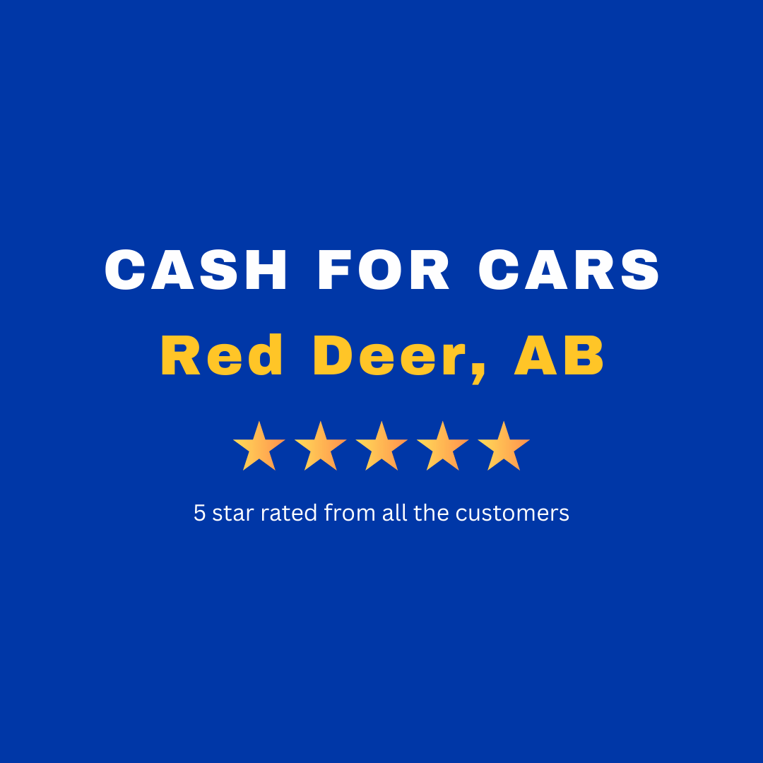Cash For Cars Red Deer, AB | Junk & Scrap Car Removal Services